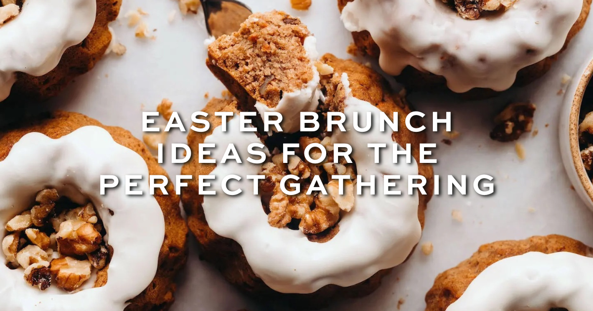 Easter Brunch Ideas